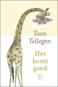 Toon Tellegen Het komt goed - Alles over boeken en schrijvers
