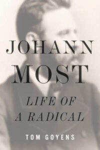 Tom Goyens Johann Most